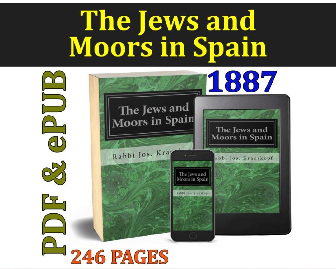 The Jews and Moors in Spain Book - Historical Account of Jews and ...