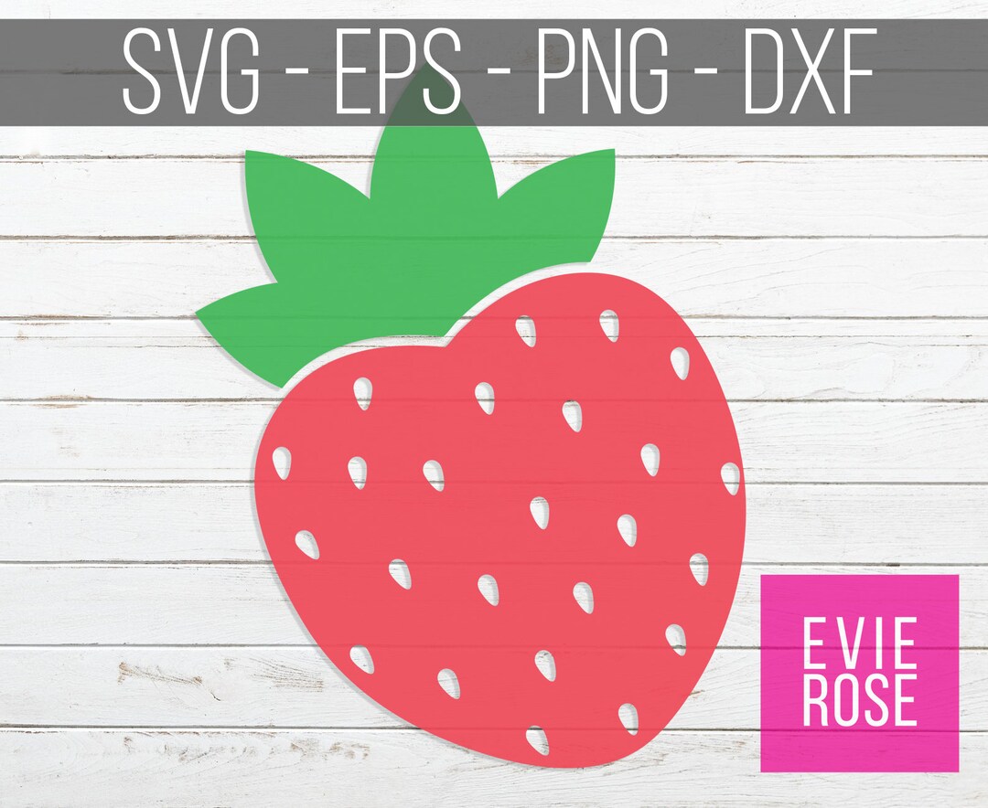 Strawberry SVG Cut File - Summer Strawberry SVG DXF Png and Eps - Fruit ...
