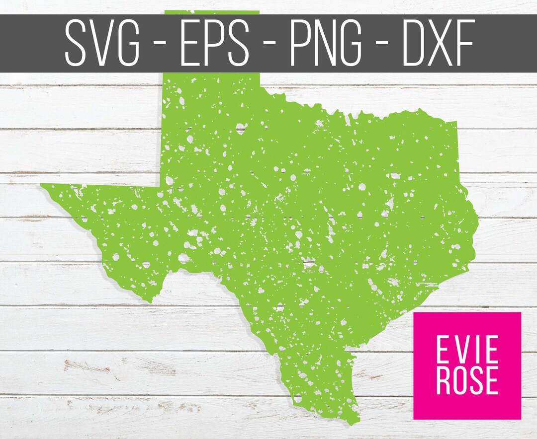 Texas SVG Grunge Distressed SVG, DXF, Png and Eps Cut File, State ...