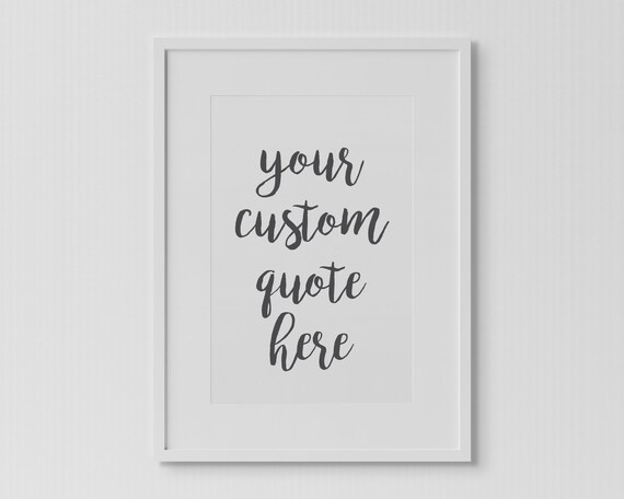 Custom Quote Print Printable Personalized Text Artwork | Etsy