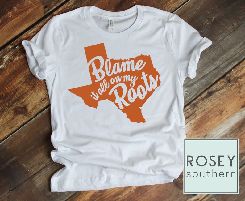 SVG Blame It on My Roots Texas Cut File- PNG, EPS, Dxf Cut File ...