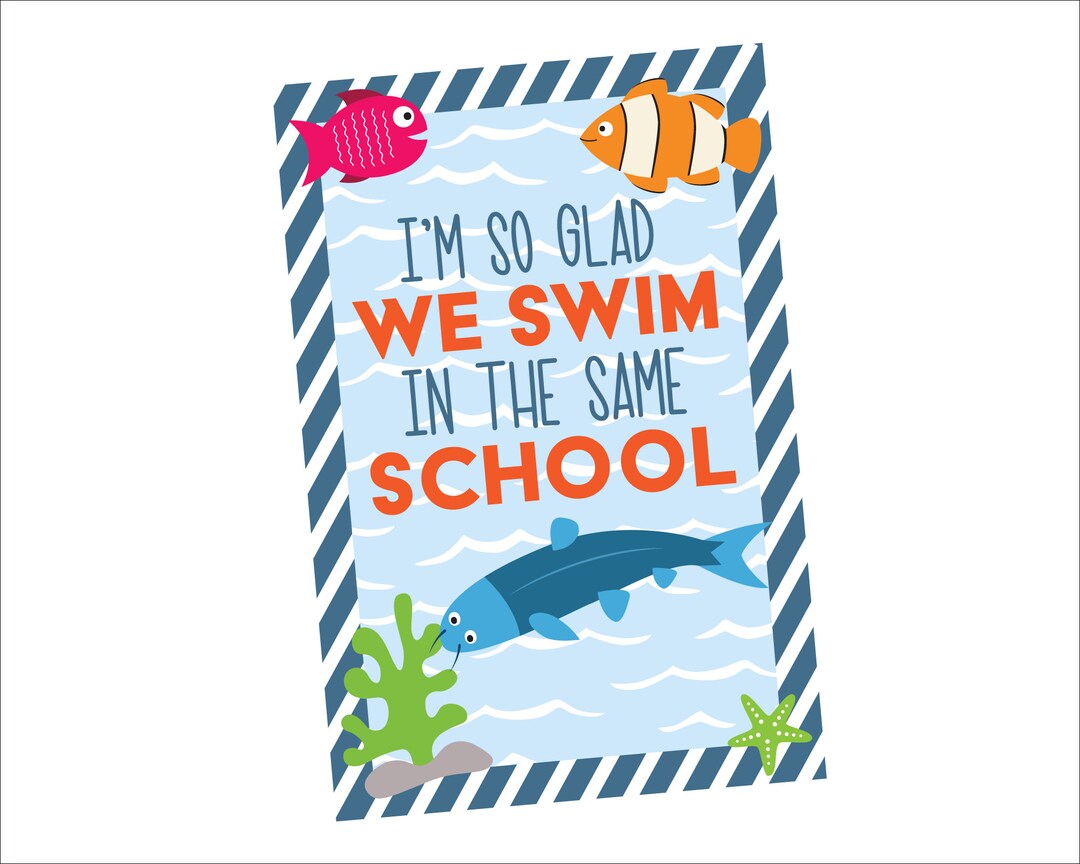 I'm so Glad We Swim in the Same School Valentine DIY Class, School ...