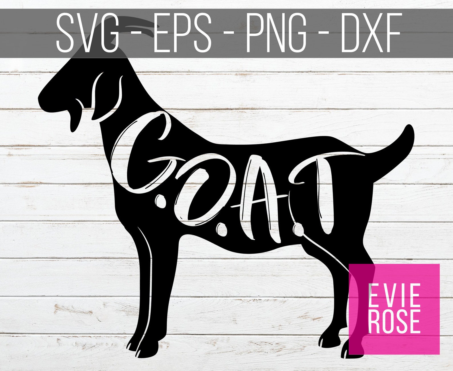 GOAT File Set - Greatest of All Time - Goat SVG, PNG, Eps and Dxf File ...