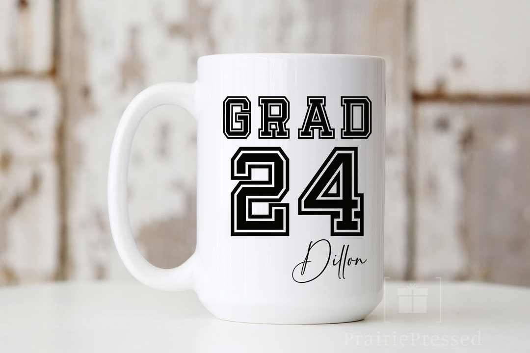 Custom Graduation Gift Mug Class of 2024, Custom Grad Gift, University ...