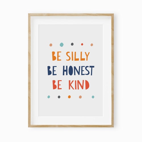 Be Silly Be Honest Be Kind Nursery Printable Kids Room Decor - Etsy