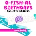 O-FISH-AL Birthdays Printable Bulletin Board Set W/ Bulletin Borders ...