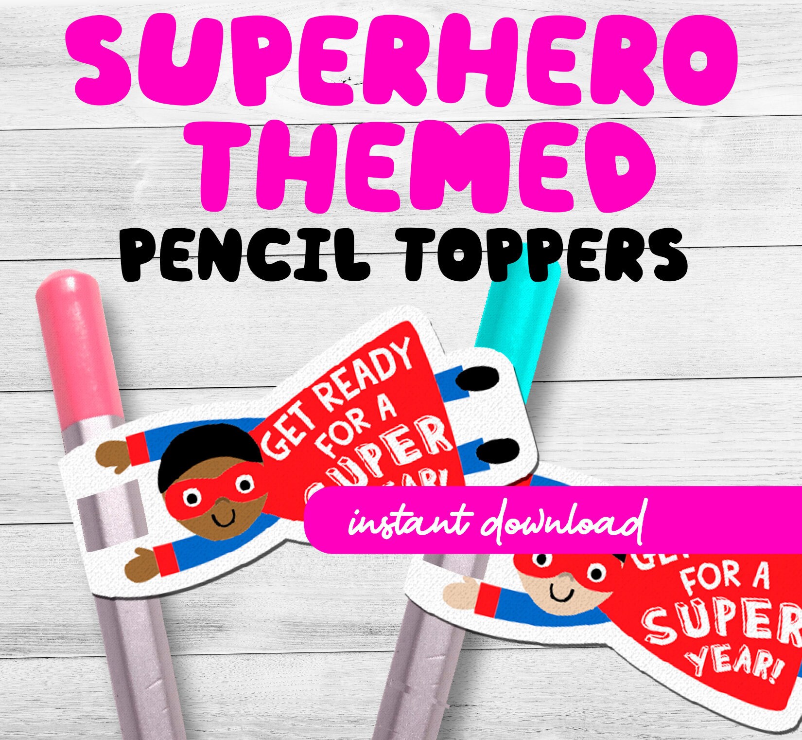 Printable Super Hero Pencil Topper // Meet the Teacher // Open House ...