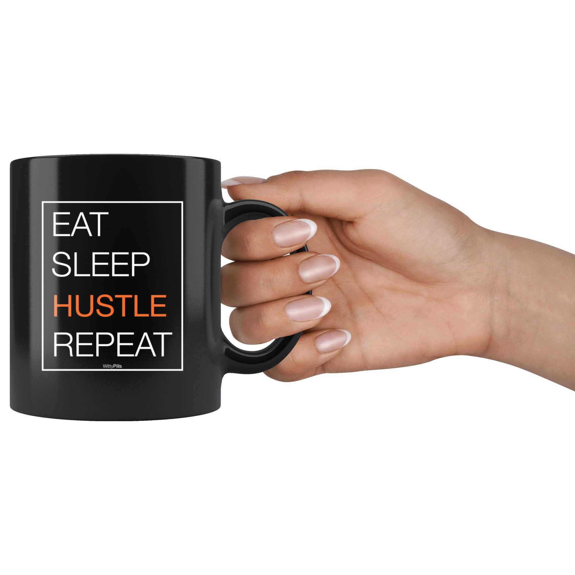 Eat Sleep Hustle Repeat Mug, Mugs for Startups, Mugs for Hustlers, Mugs ...
