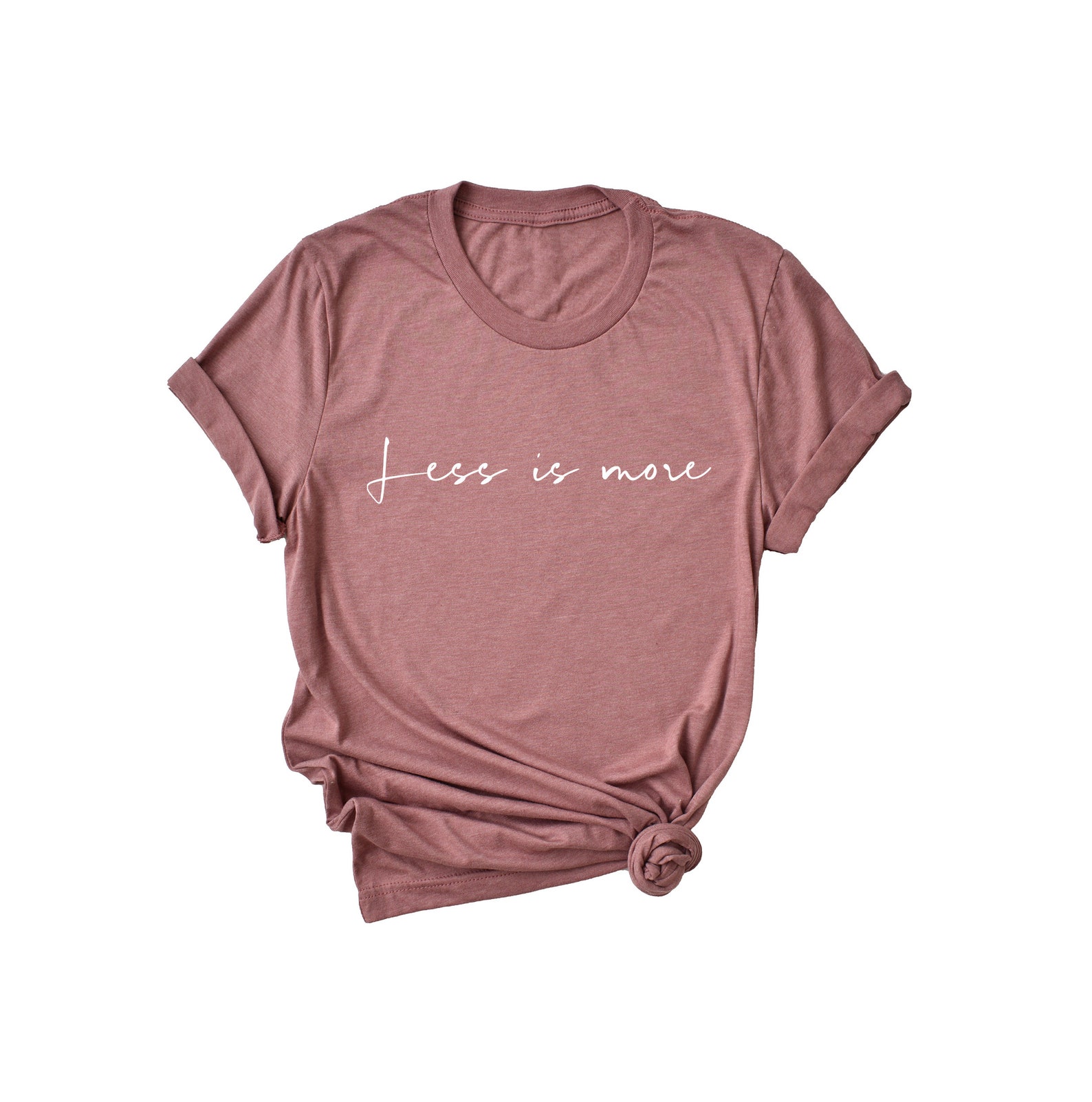 Less is more Tee Less is more t-shirt Less is more graphic | Etsy