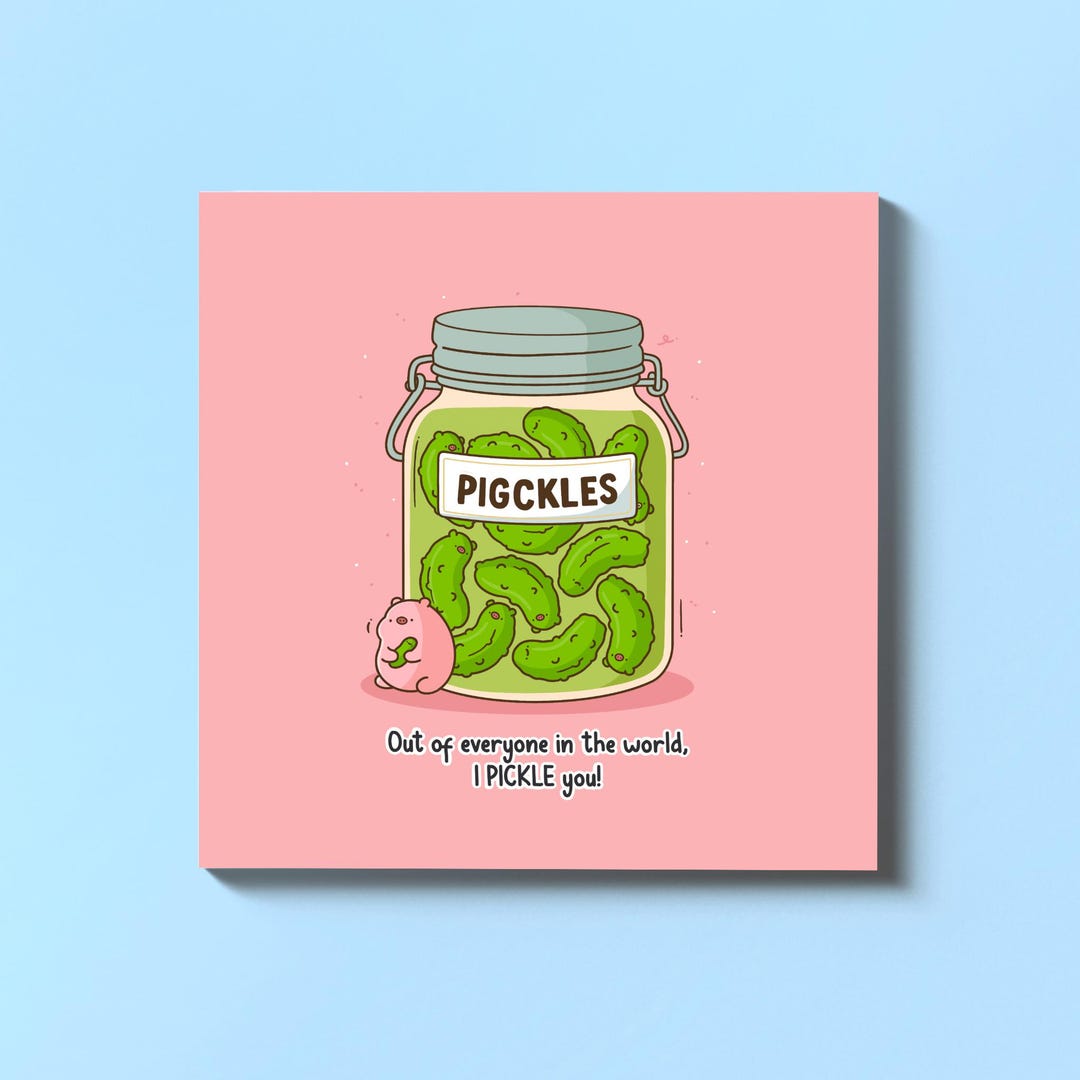 Pickles Card - Kawaii Pickle Card | Cards for Her, Cards for Him ...