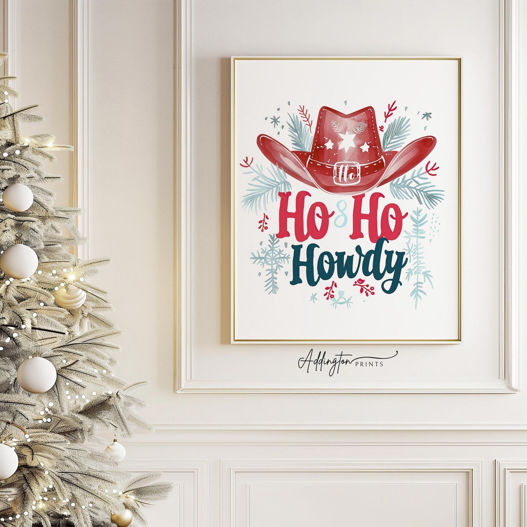 Ho Ho Howdy Christmas Art Print | Wall Art | Christmas Quote ...