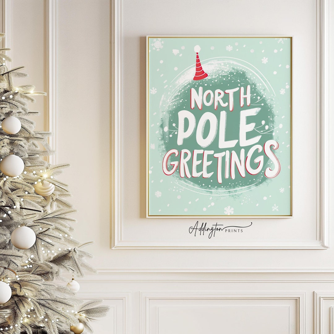 North Pole Greetings Christmas Art Print | Wall Art | Christmas Quote ...