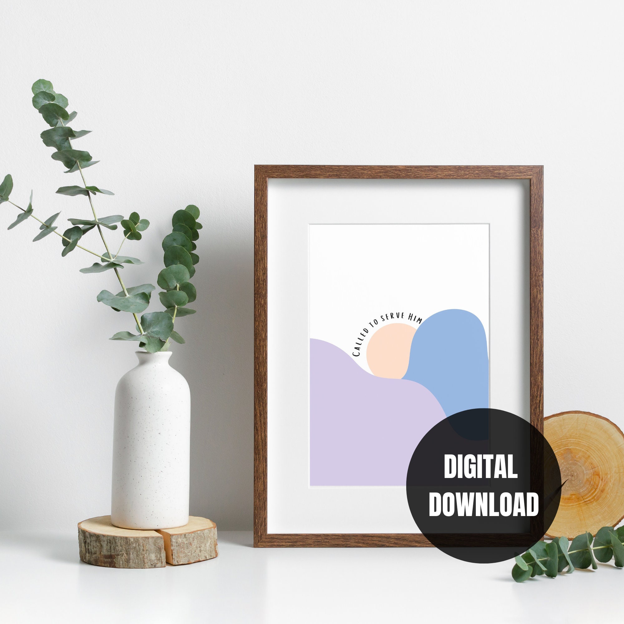 Called to Serve Him Wall Art Printable LDS Uplifting Quote - Etsy