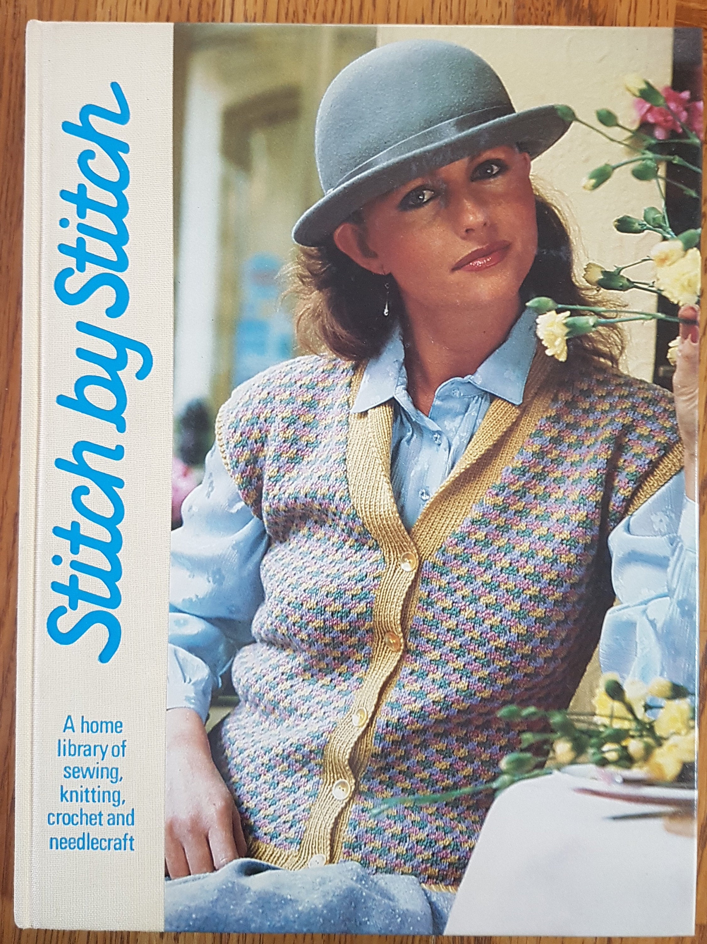 Stitch by Stitch Volume 1 1985 Sewing, Knitting, Crochet and ...