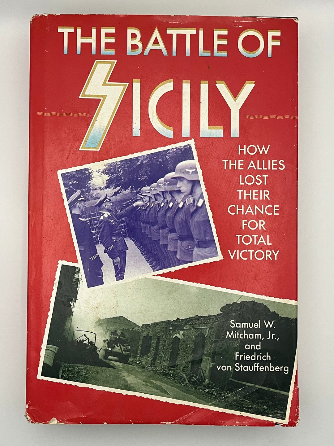 The Battle of Sicily, Samuel Mitcham and Friedrich Stauffenberg, 1991 ...