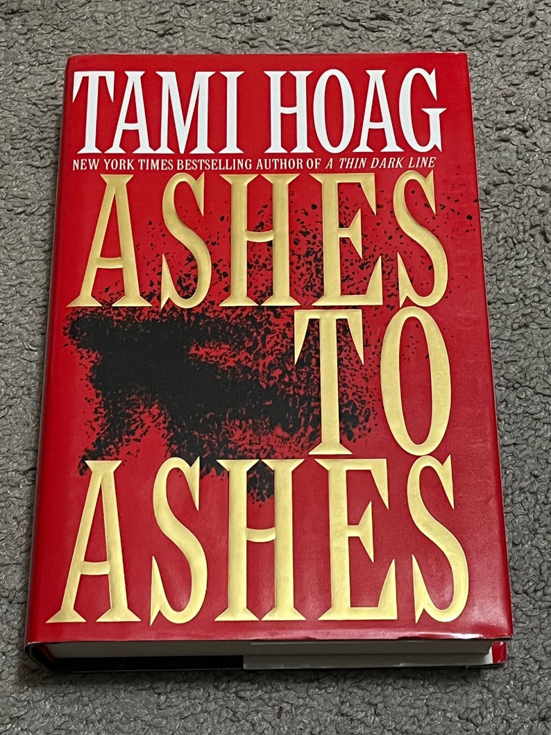 Ashes to Ashes, Tami Hoag, 1999, Bantam, Hardcover With DJ - Etsy