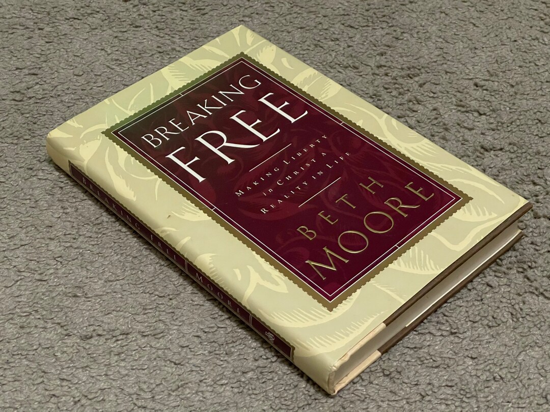 Breaking Free, Beth Moore, 2000, Broadman & Holman Publishers ...