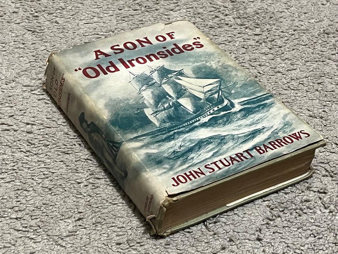 A Son of Old Ironsides, John Stuart Barrows, 1931, Lothrop Lee and ...