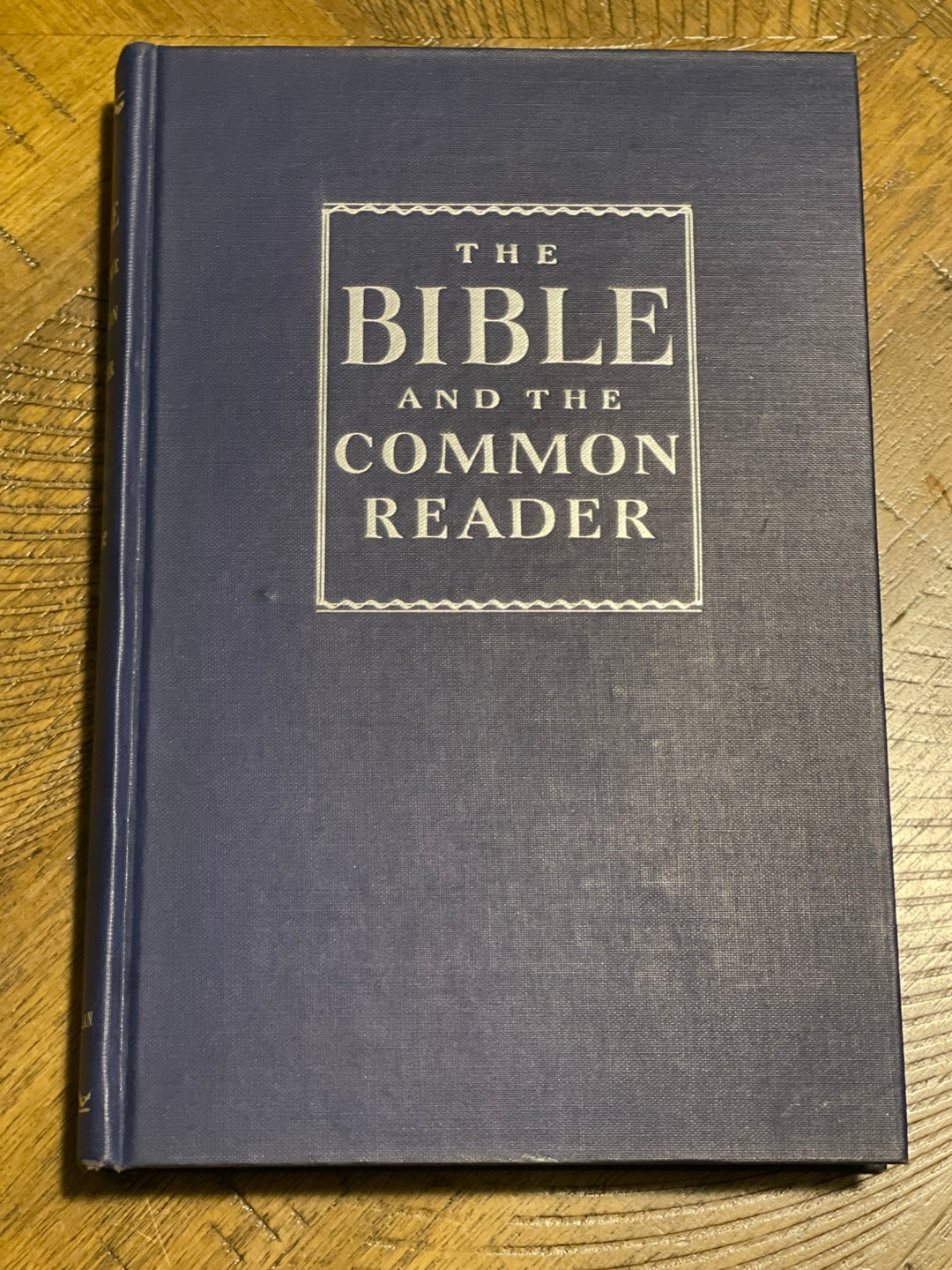 The Bible and the Common Reader, Mary Ellen Chase, Macmillan Company ...