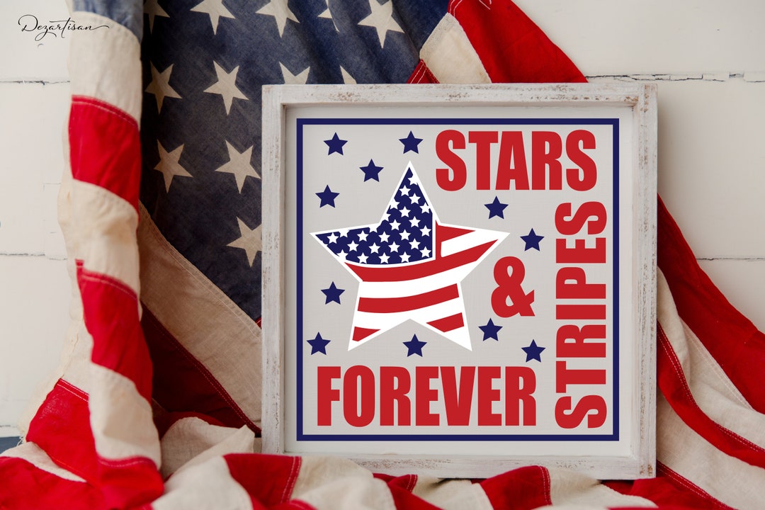 Stars and Stripes Forever Patriotic SVG Digital Design Cut File for ...