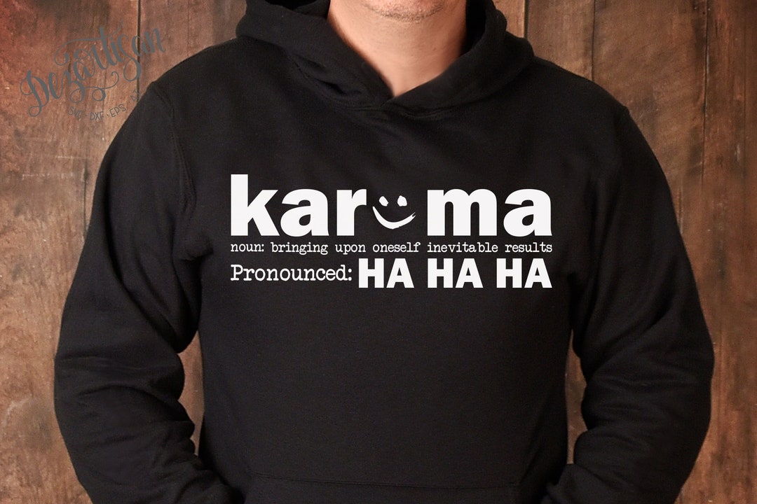 Karma Pronounced Ha Ha Ha Digital SVG Design Cut File for Cricut ...