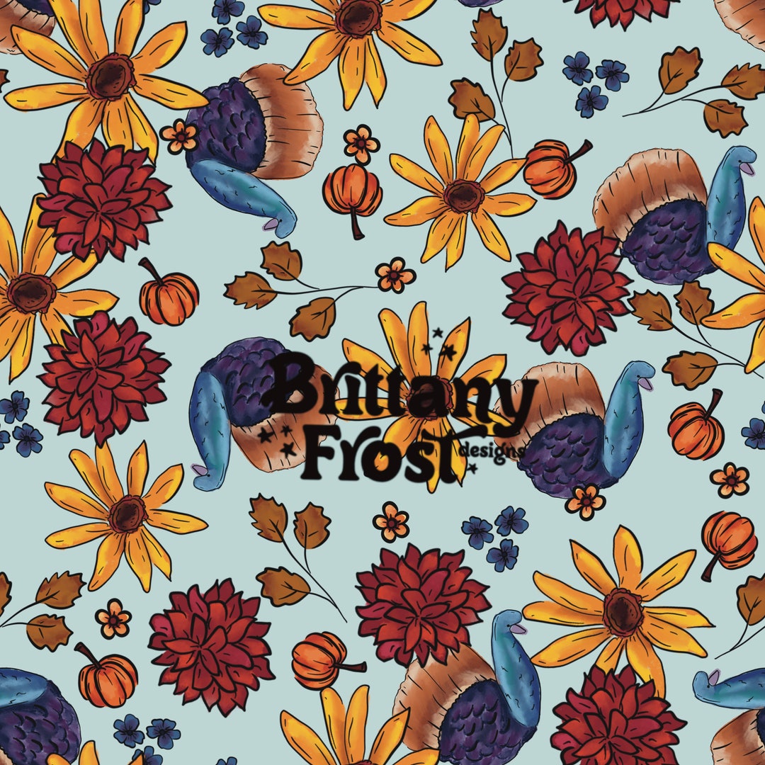 Floral Thanksgiving Turkey Seamless File, Fall Flower Seamless Pattern ...
