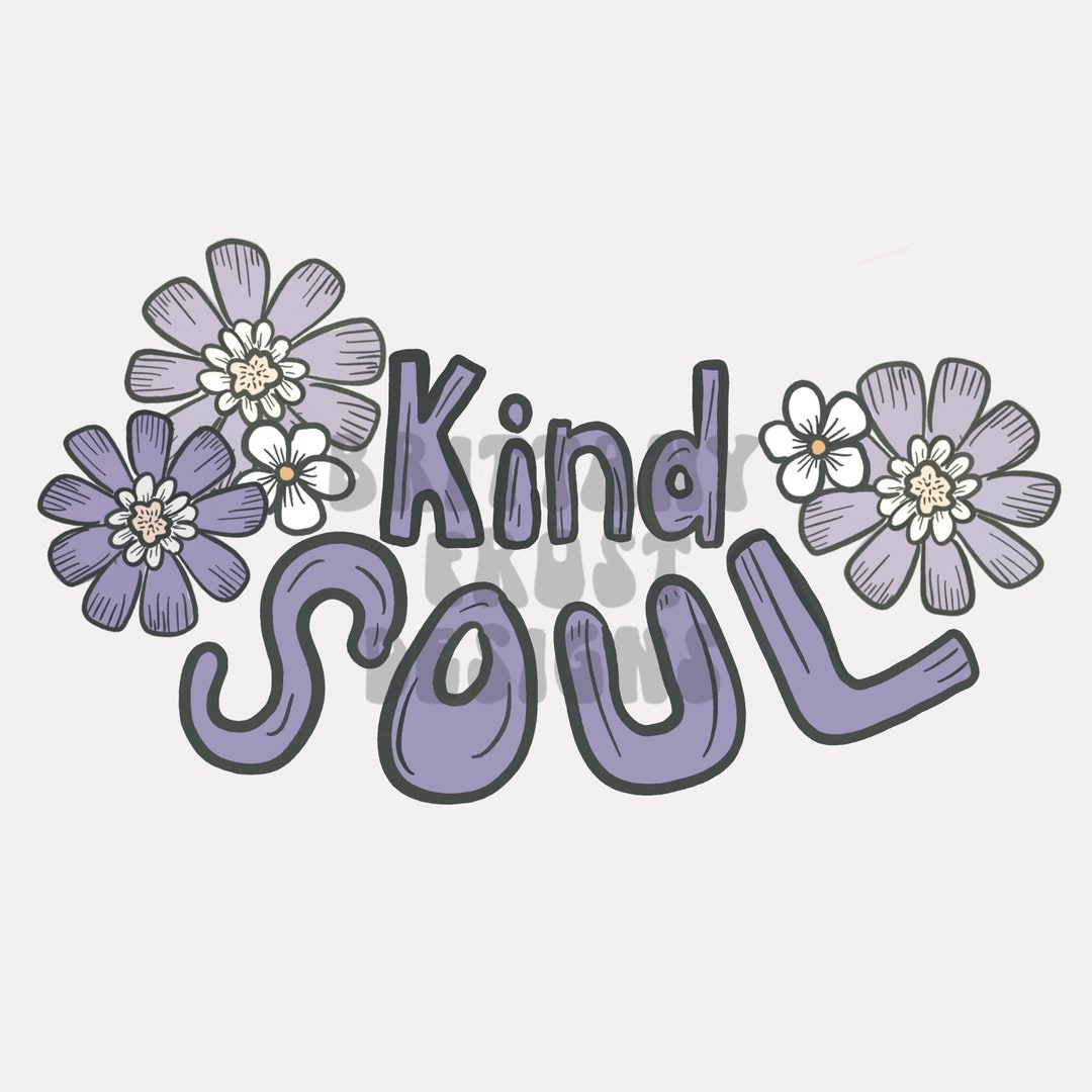 Kind Soul T-shirt Design, Summer PNG Sublimation - Etsy