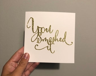 You Smashed It Card - Etsy
