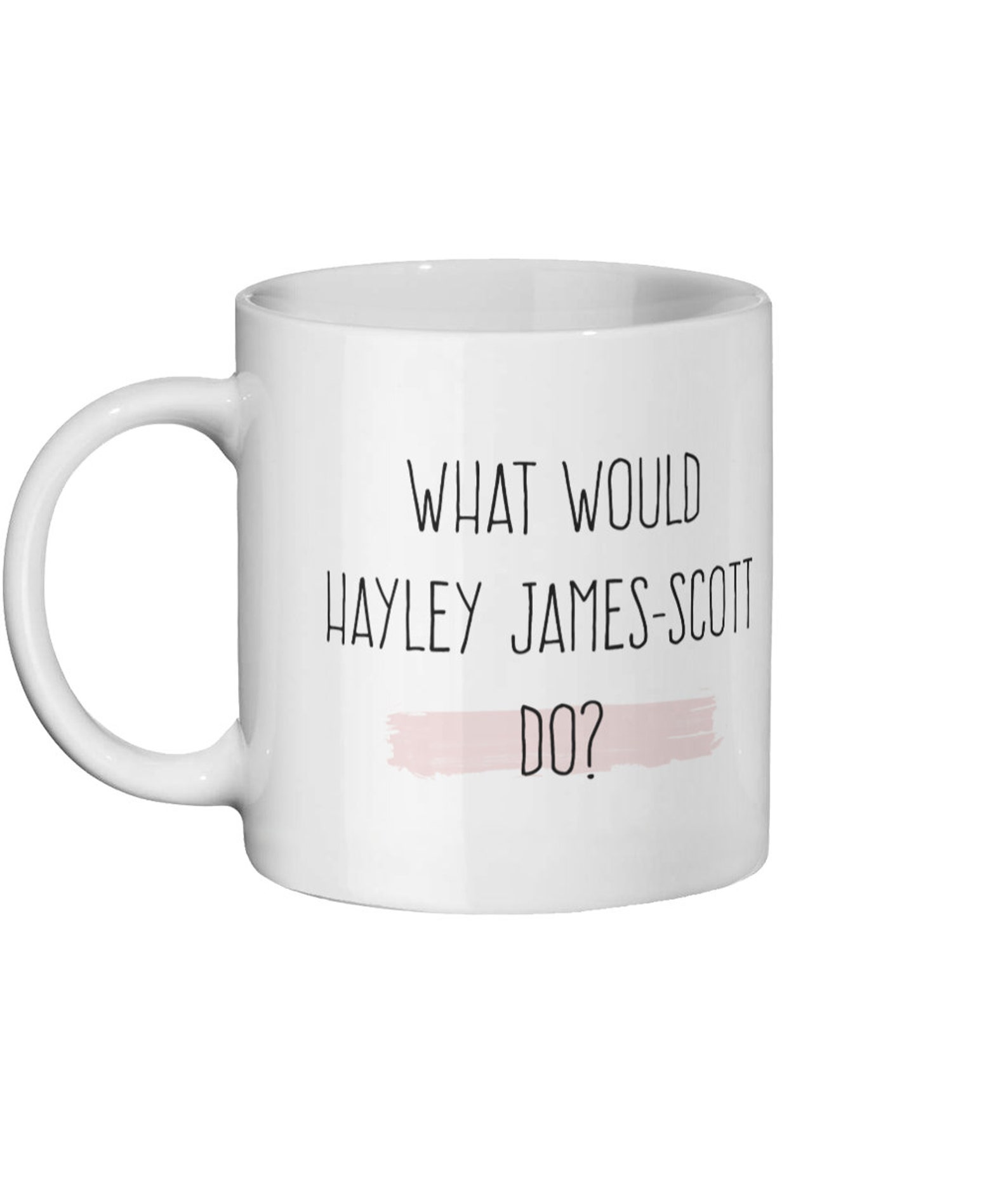 One Tree Hill Quote Mug One Tree Hill Gifts What Would - Etsy UK