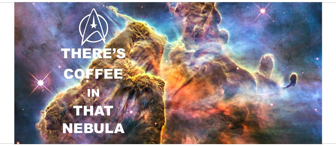 There's Coffee in That Nebula - Etsy