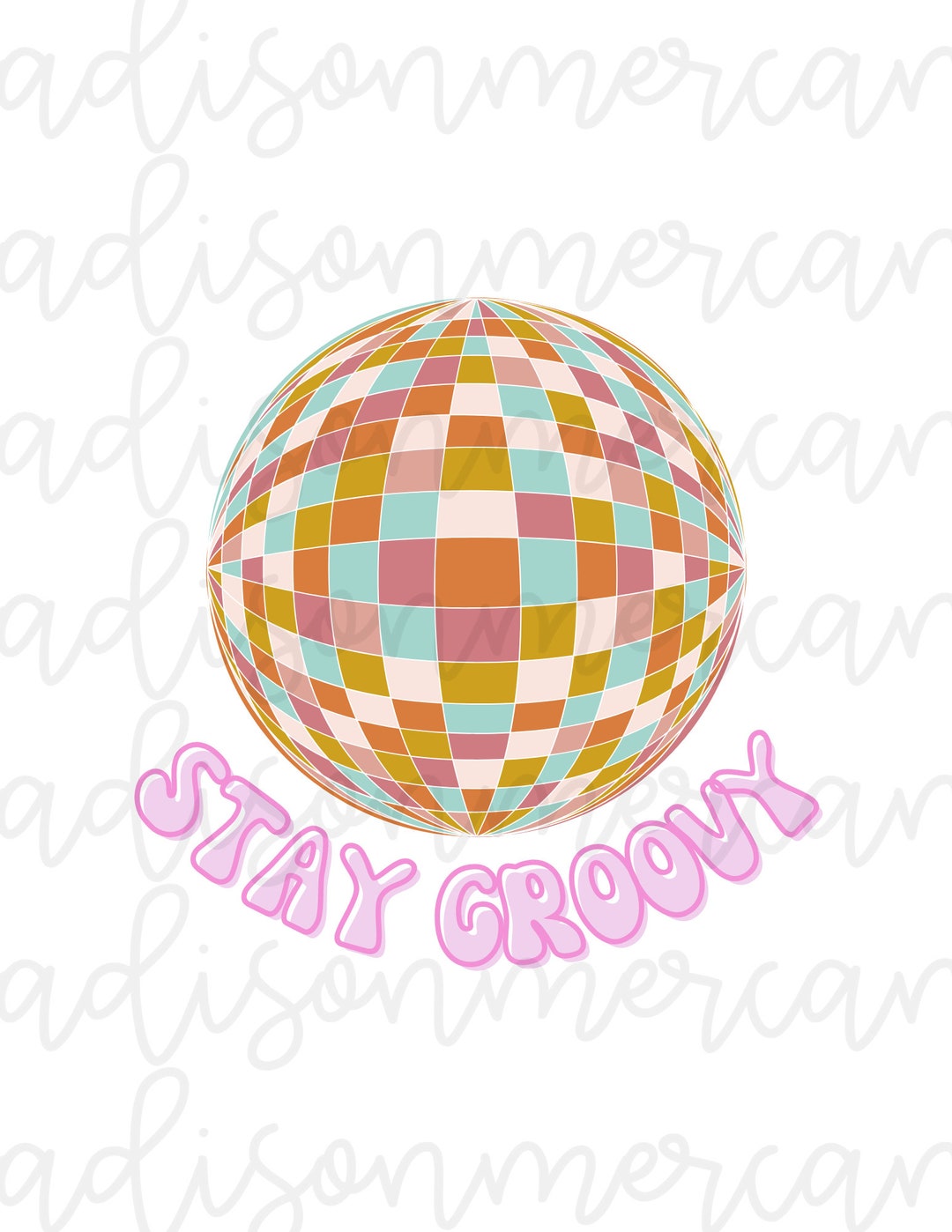 Stay Groovy Disco Ball PNG Digital Download Design | Sublimation File ...