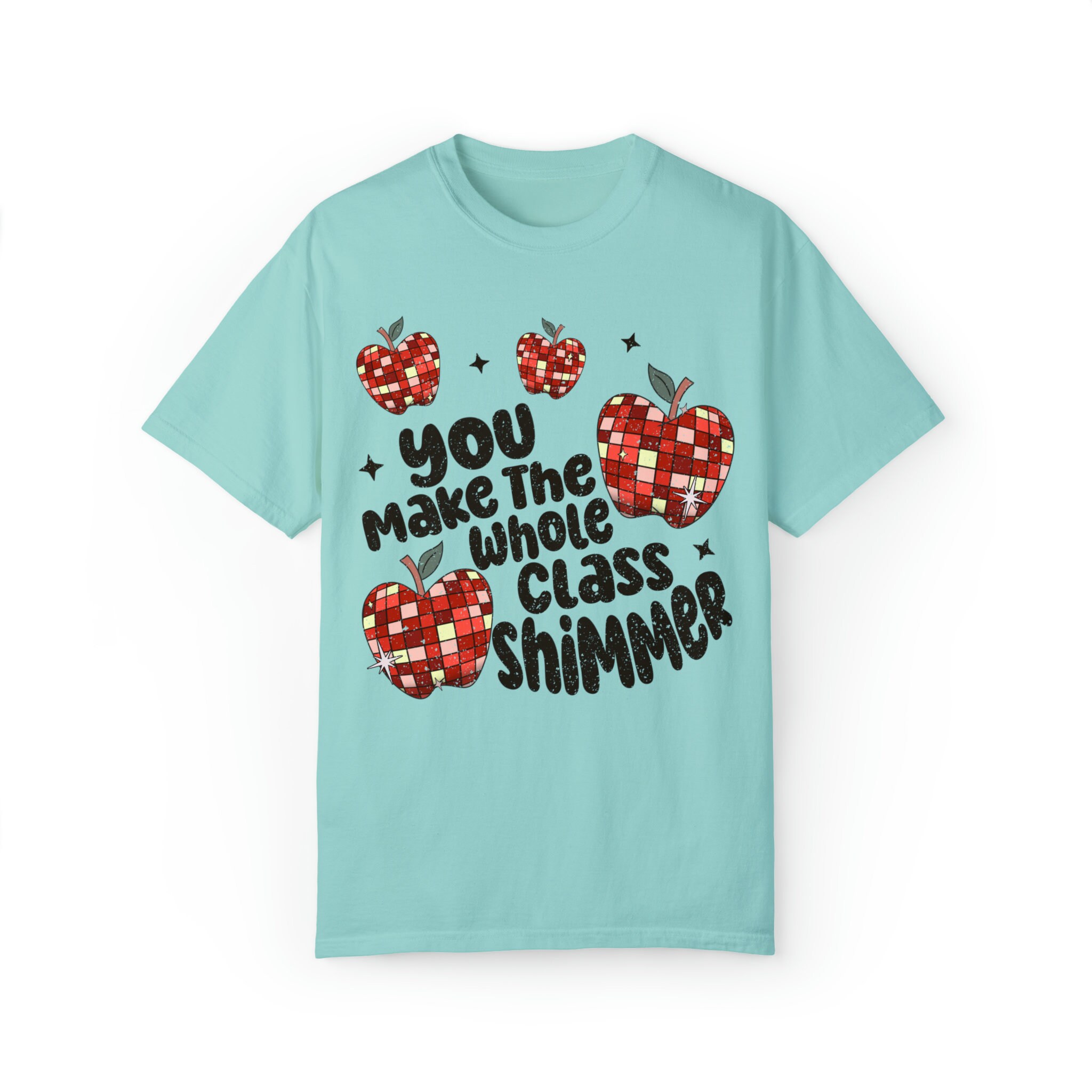 You Make the Whole Class Shimmer Teacher Swiftie Tee Comfort Colors T ...