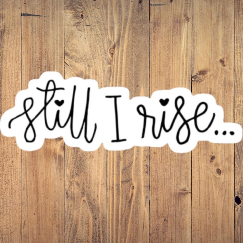 Still I Rise - Etsy