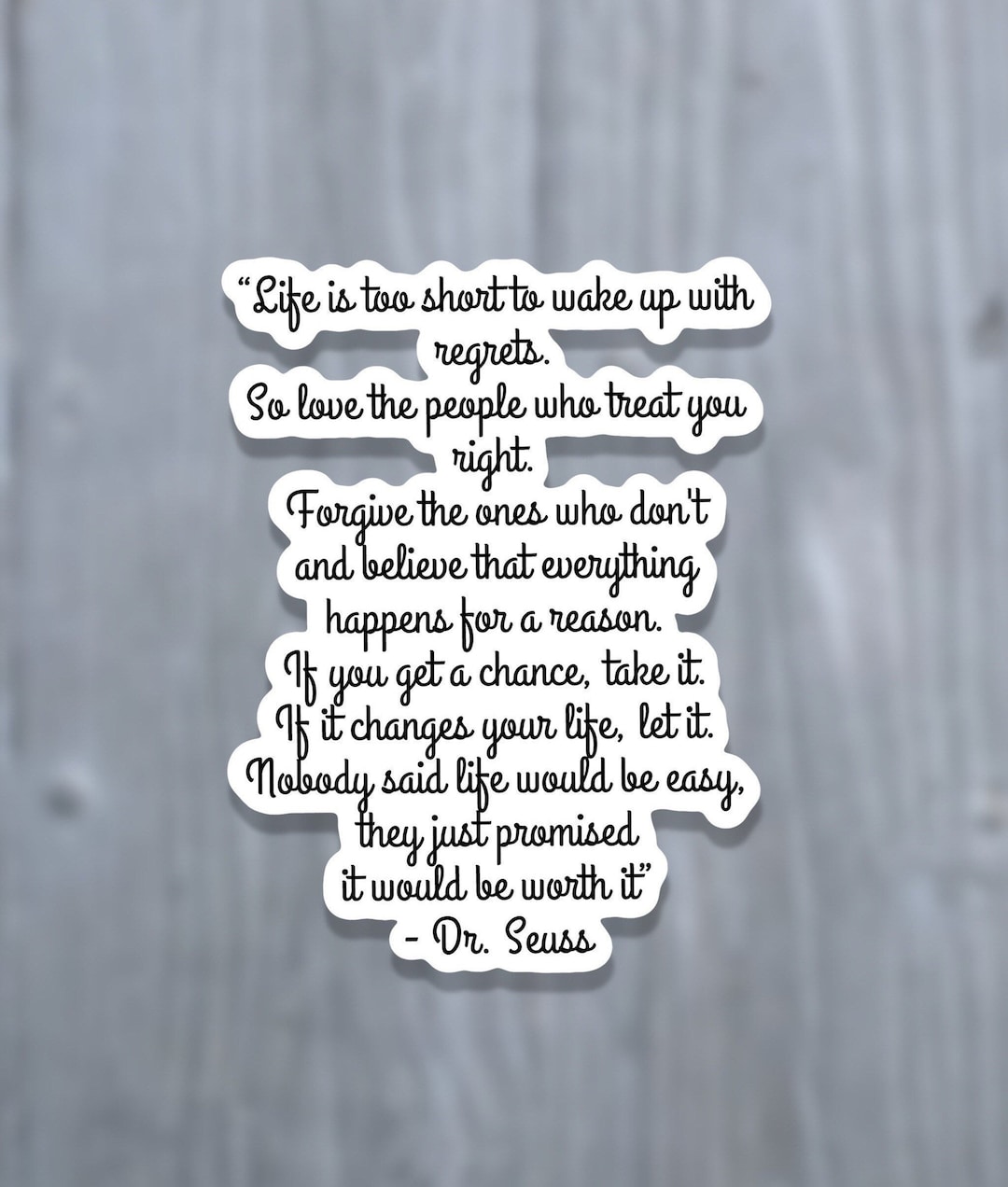 Inspirational Dr.seuss Quote | Sticker | Dr. Seuss Life is Too Short to ...