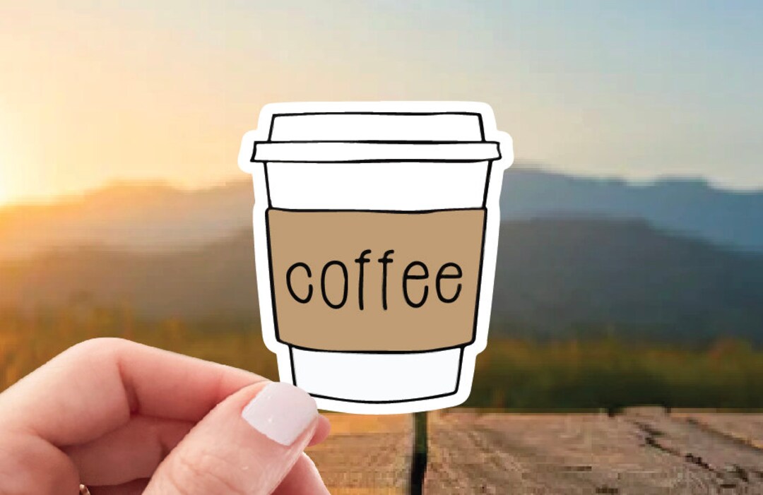 Coffee Cup Sticker, Vinyl Decal, Water Bottle, Laptop, Notebook, Phone ...