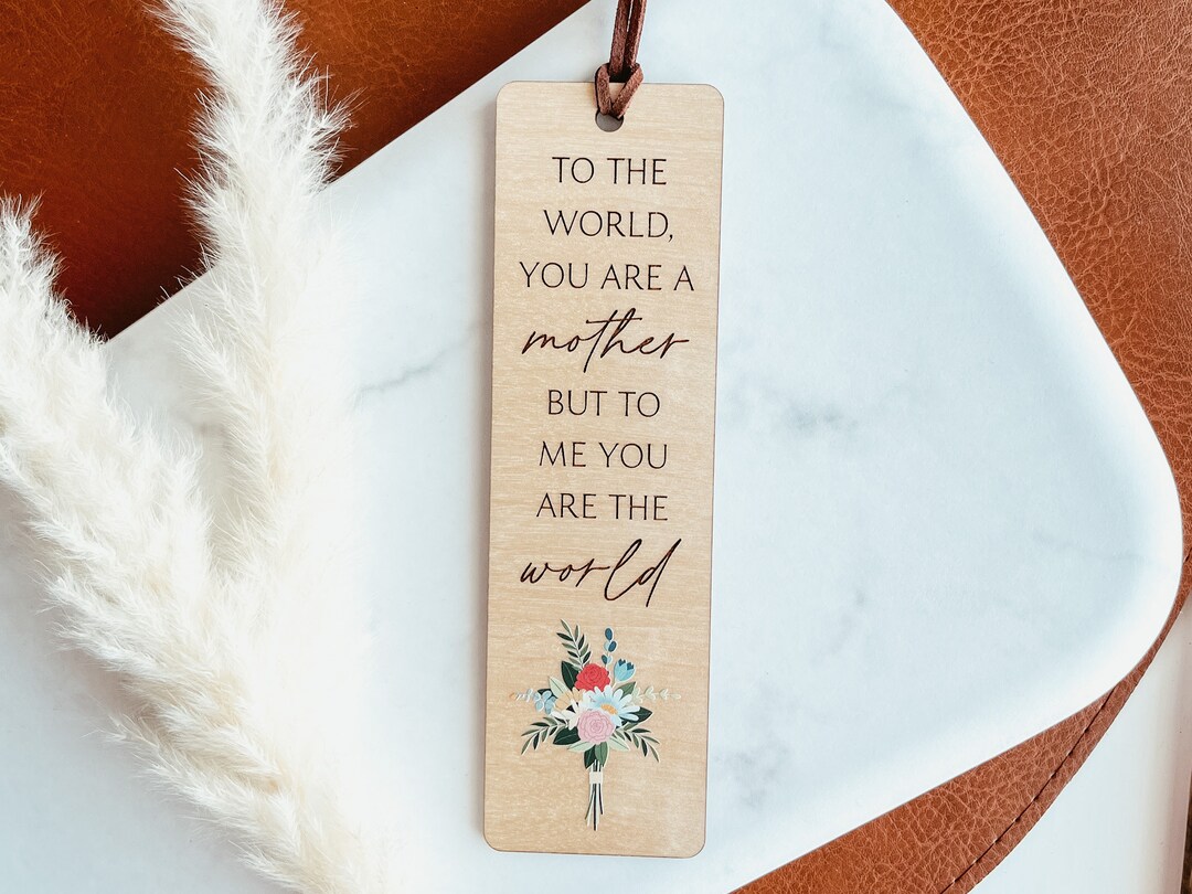 Mom Quote Bookmark, Wooden Mom Bookmark, Laser Engraved Bookmark ...