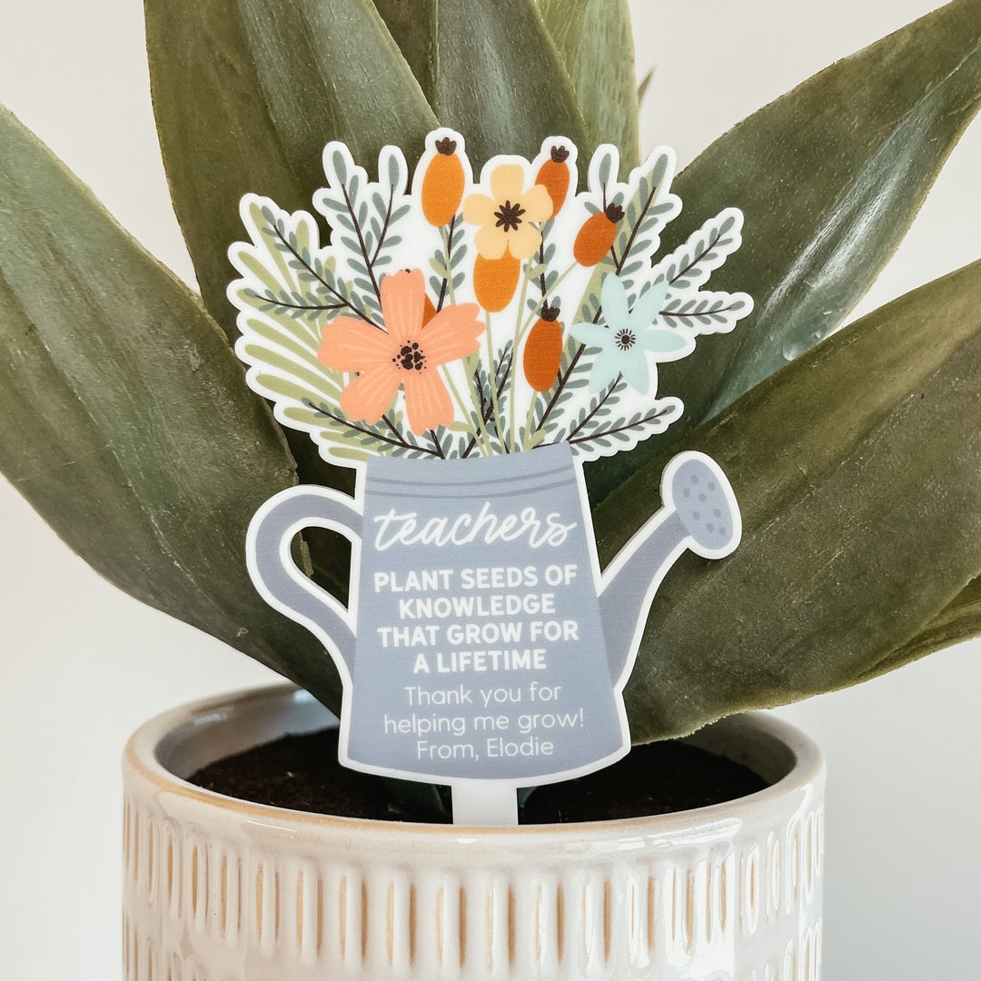 Teacher Plant Stake, End of Year Teacher Gift, Teacher Plant Sign, Gift ...