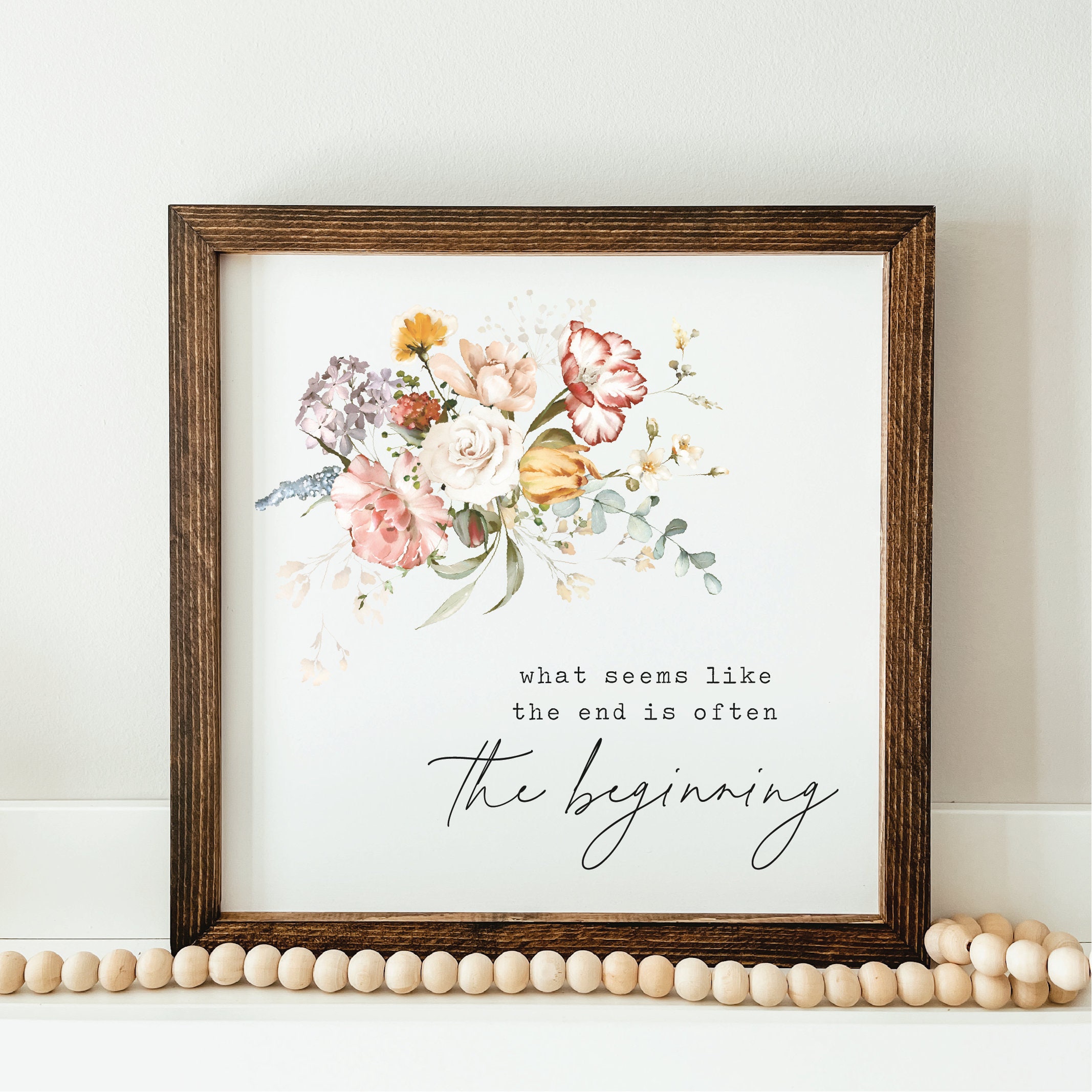 The Beginning Sign Inspirational Quote Sign Floral Sign - Etsy