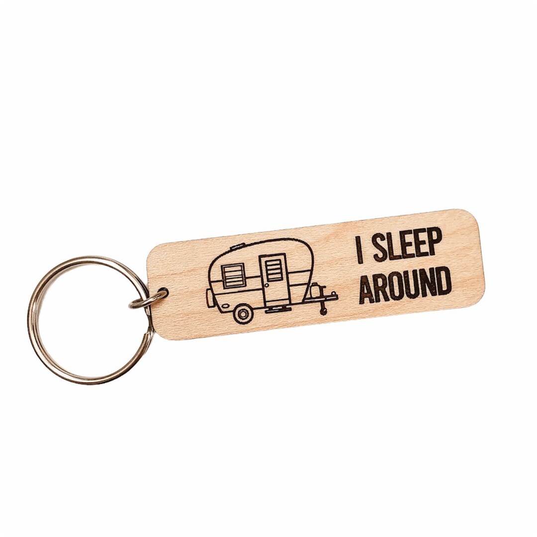I Sleep Around Camper Keychain, Funny Camping Keychain, Camper Keychain ...