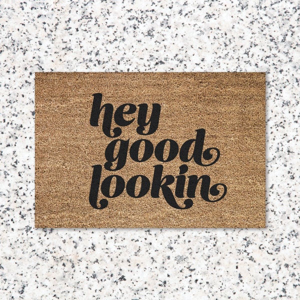 Hey Good Lookin - Etsy