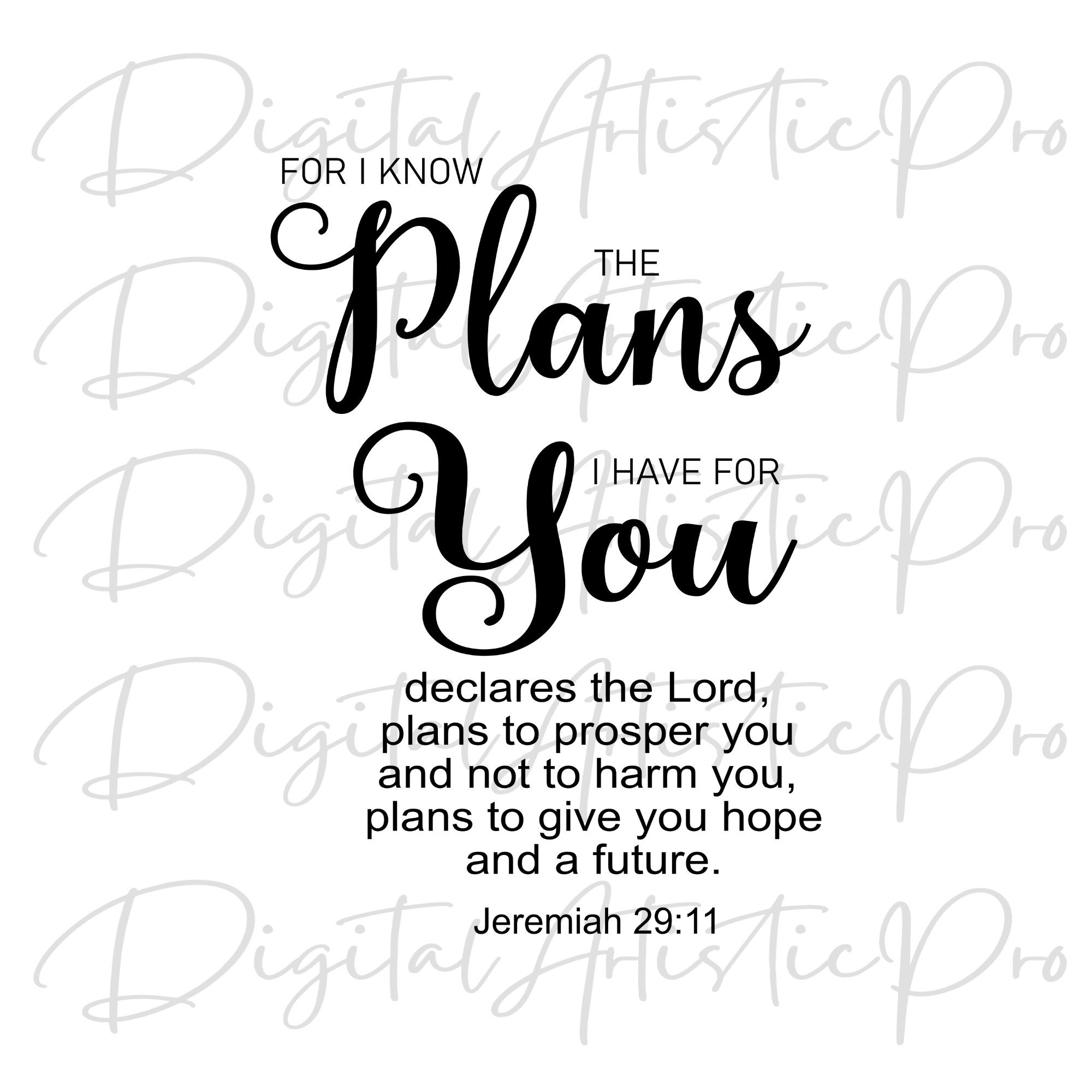 Jeremiah 29:11 for I Know the Plans I Have for You, PNG File for ...