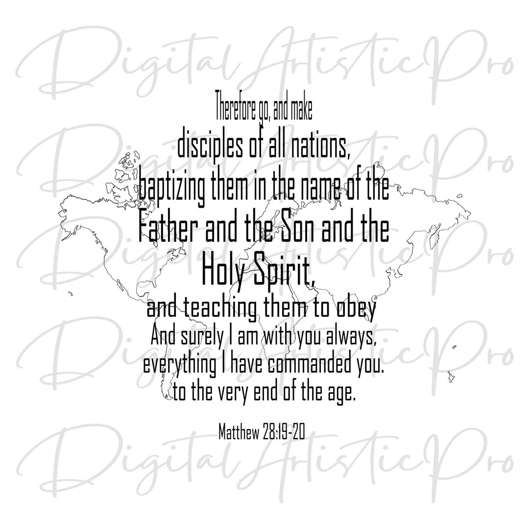 The Great Commission Matthew 28:19-20 PNG File for Sublimation, Bible ...