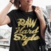 Raw Hardstyle Shirt, Rawstyle Tshirt, Black Gold Gabber Hardcore Happycore Hard Techno Outfit ...