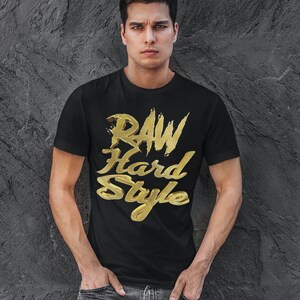 Raw Hardstyle Shirt, Rawstyle Tshirt, Black Gold Gabber Hardcore ...