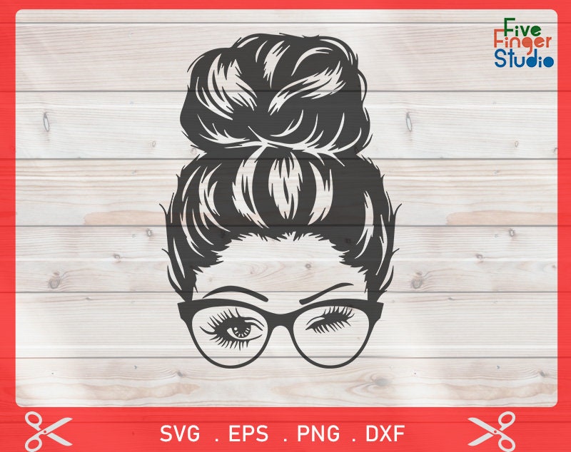 Messy Bun Svg Girl In Glasses Top Bun Svg Messy Bun Face Etsy