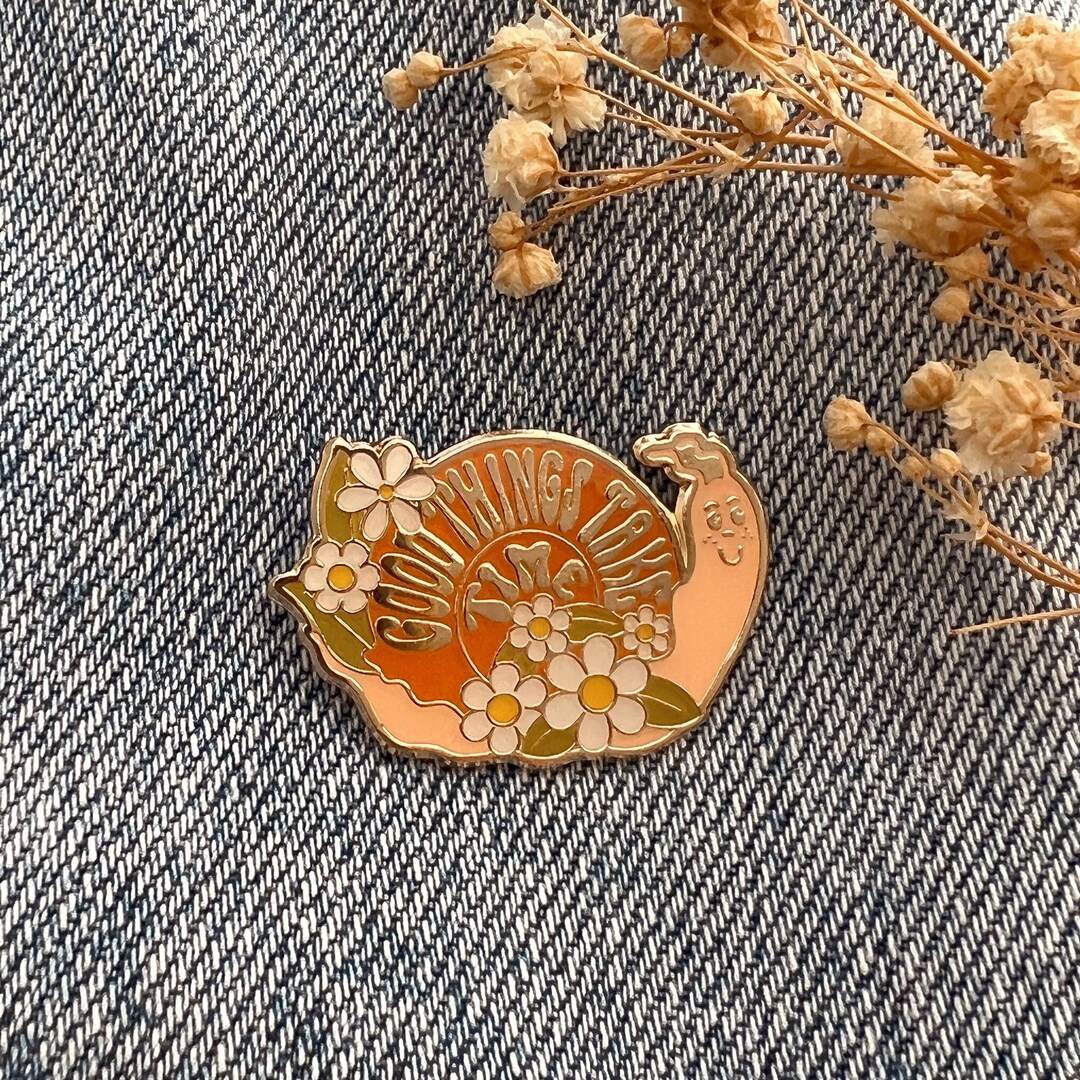 Good Things Take Time Snail Enamel Pin Motivational Daisy Pin ...