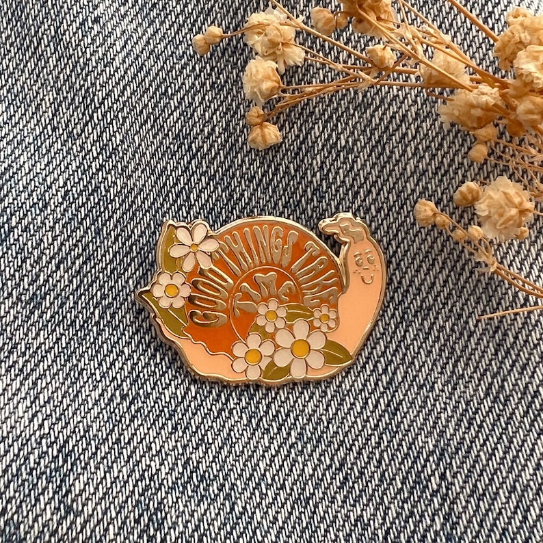 Good Things Take Time Snail Enamel Pin Motivational Daisy - Etsy
