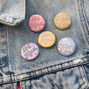Be Kind Button Pin, Pack of 5 - Positive Affirmation Pins ...