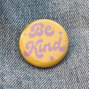 Be Kind Button Pin, Pack of 5 - Positive Affirmation Pins ...