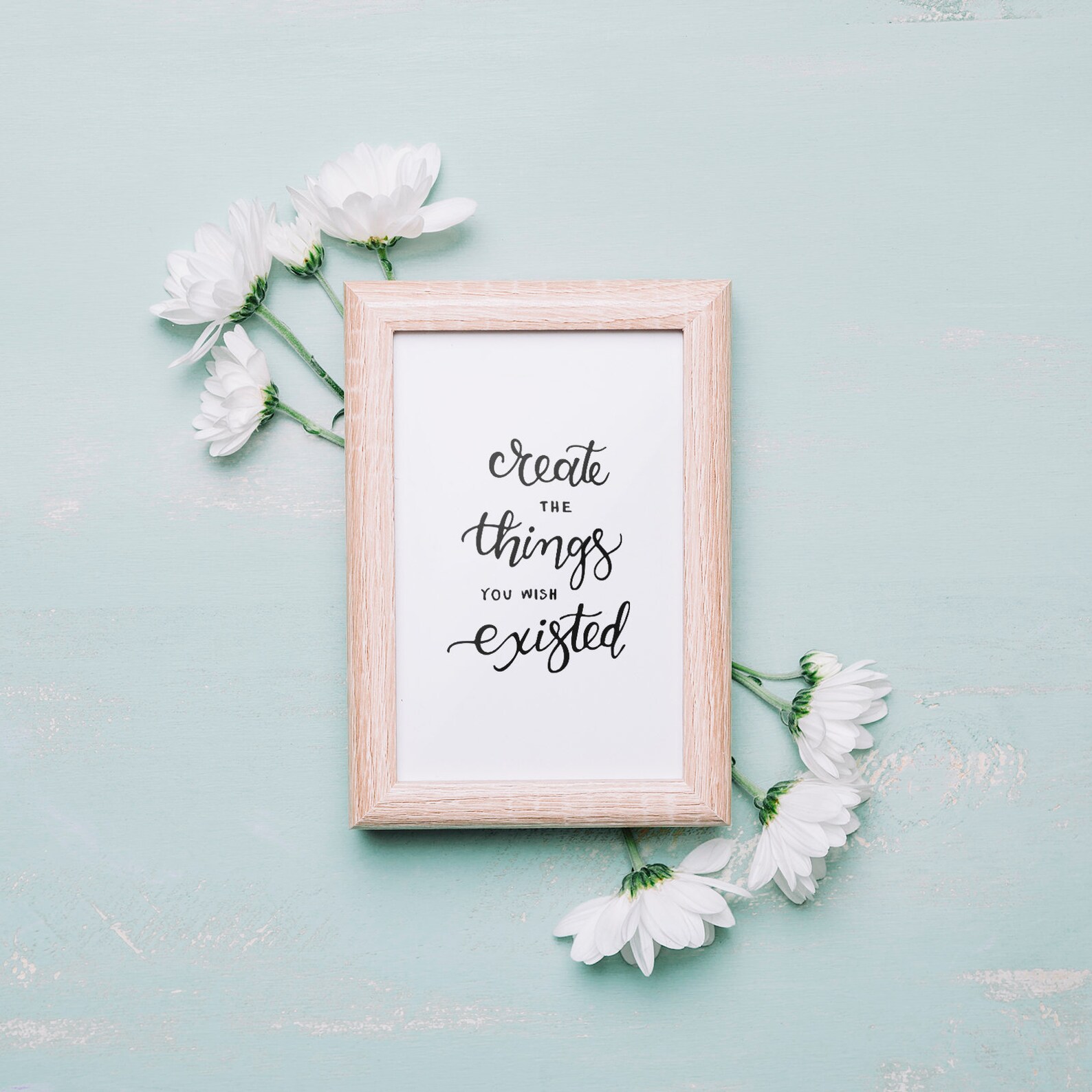 Create the Things You Wish Existed, Handlettering, Inspirational Quote ...